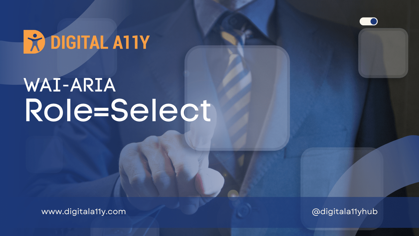 WAI ARIA Role Select DigitalA11Y wai-aria-role-select-digitala11y