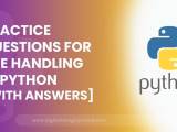 19 Practice Questions For File Handling In Python With Answers