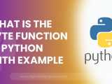 What Is The Byte Function In Python With Example
