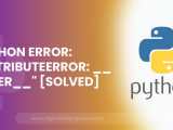 Python Error Attributeerror Enter Solved