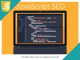 Javascript Seo The Best Practices You Need To Follow