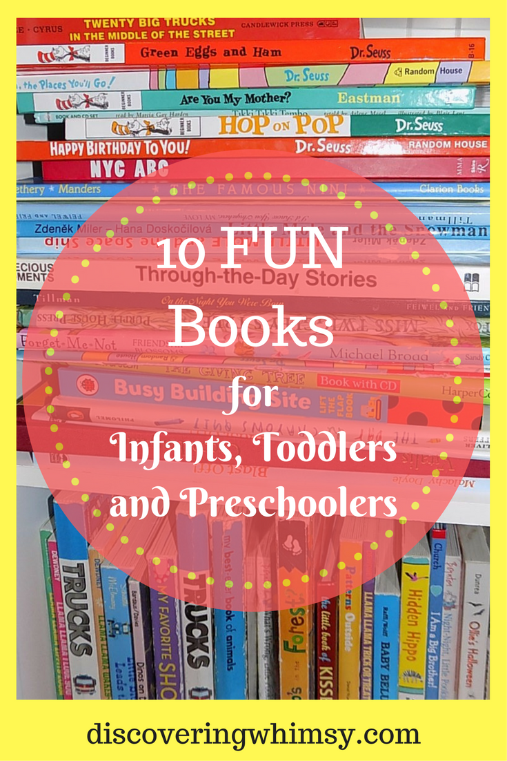 My Top 10 Books for Infants, Toddlers and Preschoolers - Discovering Whimsy