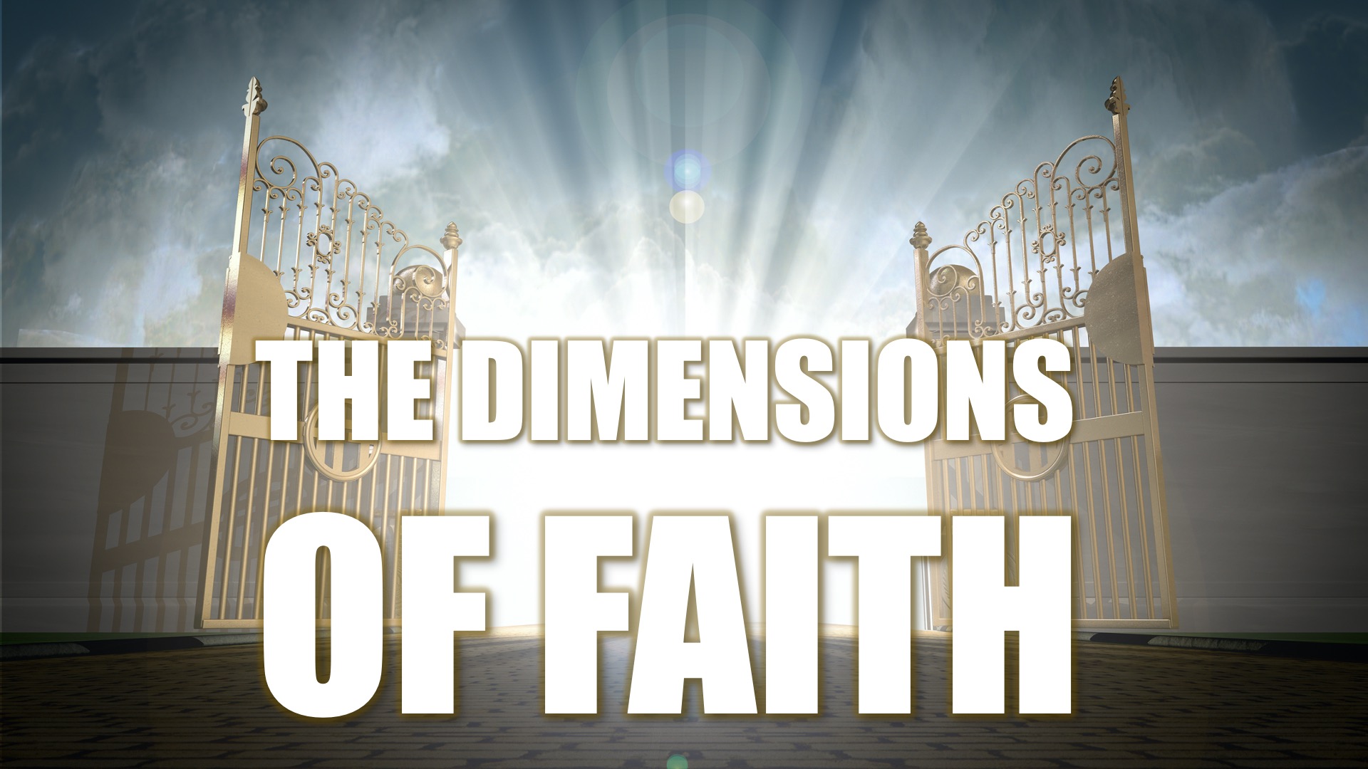 The Dimensions of Faith – Divine Truth Christian Center