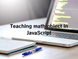 Teaching Math Object In Javascript