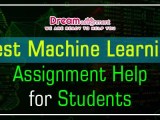 High Quality Machine Learning Assignment Help For Students