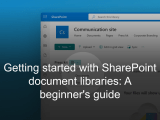 Getting Started With Sharepoint Document Libraries A Beginner S Guide