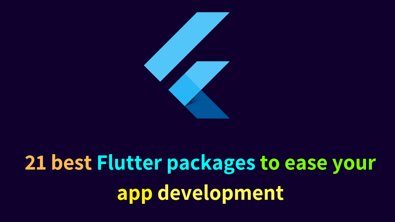 21 best Flutter packages to ease your app development