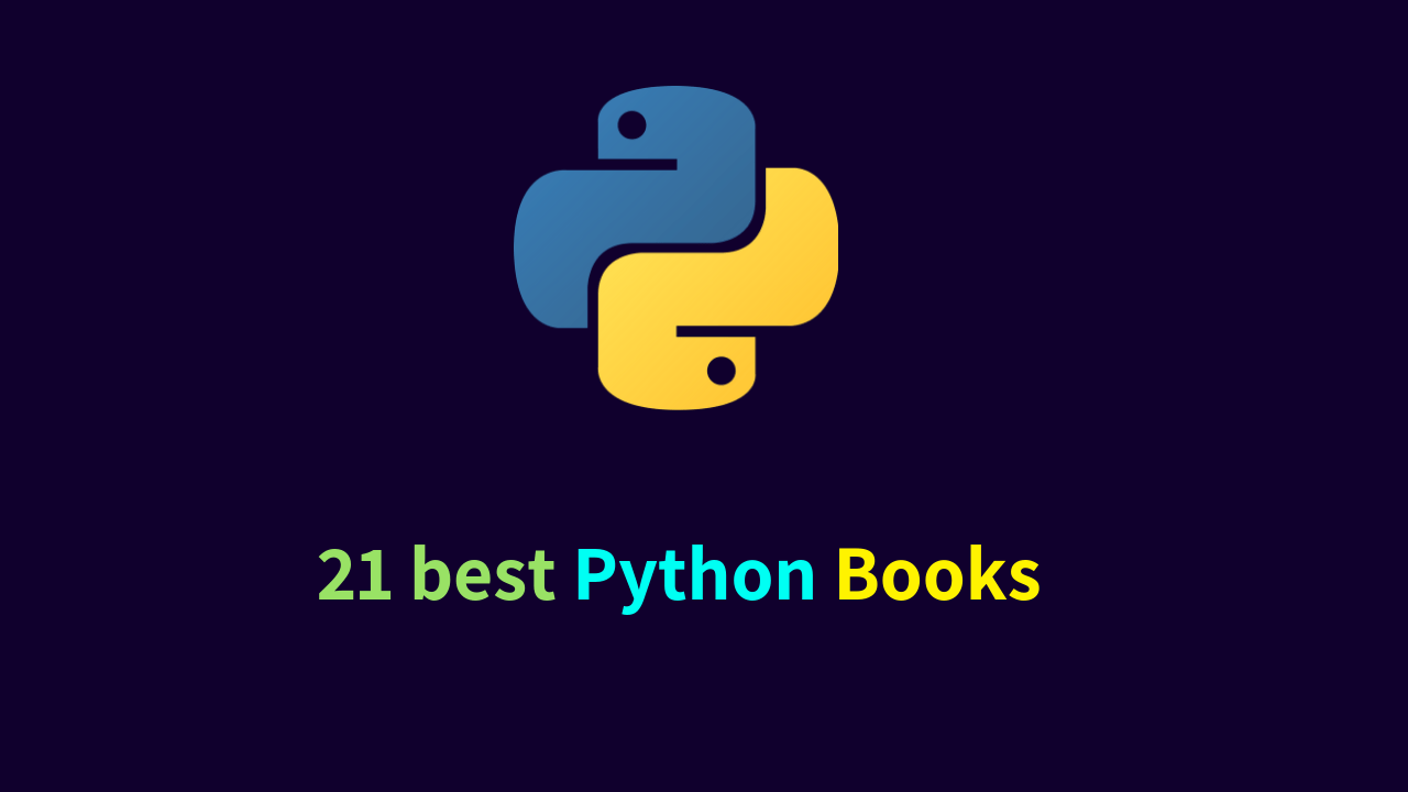 21 Best Books to Learn Python programming ( Top rated)