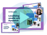 Localizing Emails With Dyspatch Dyspatch