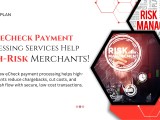 Echeck Payment Processing For High Risk Merchants