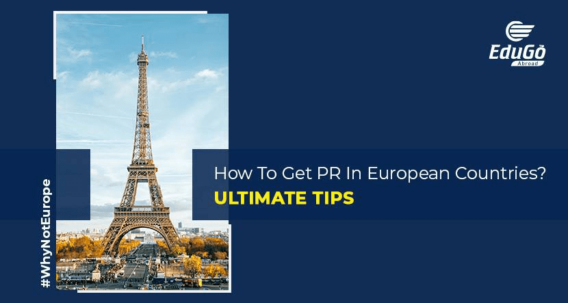 How To Get PR In European Countries? Foreign Education Consultant (2025)