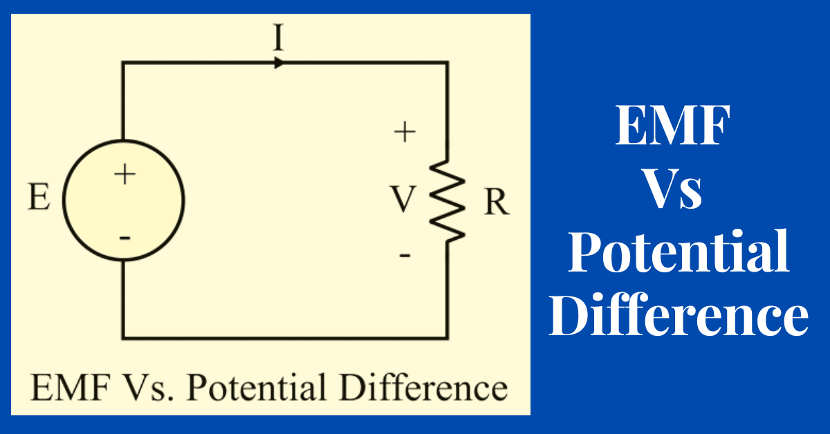 Difference between Electromotive Force and Potential Difference