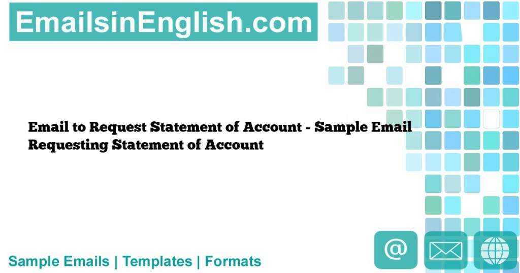 Email To Request Statement Of Account Sample Email Requesting Statement Of Account Emails In email-to-request-statement-of-account-sample-email-requesting-statement-of-account-emails-in