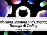Unlocking Learning And Language Through Ai Coding Enabling Learning Llc