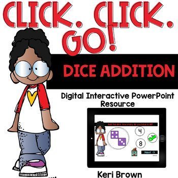 Dice Addition Interactive PowerPoint Math Center - Click Click Go ...