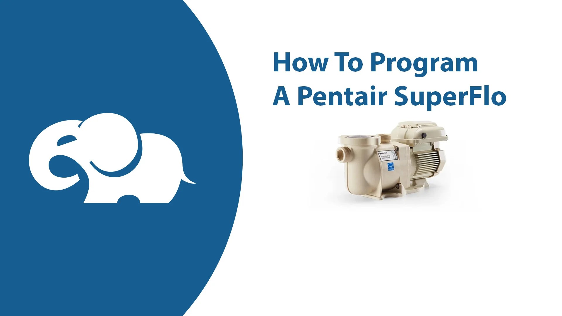 Fact Friday How To Program The Pentair Superflo Epoolsupply