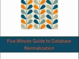 Five Minute Guide To Database Normalization Essential Sql