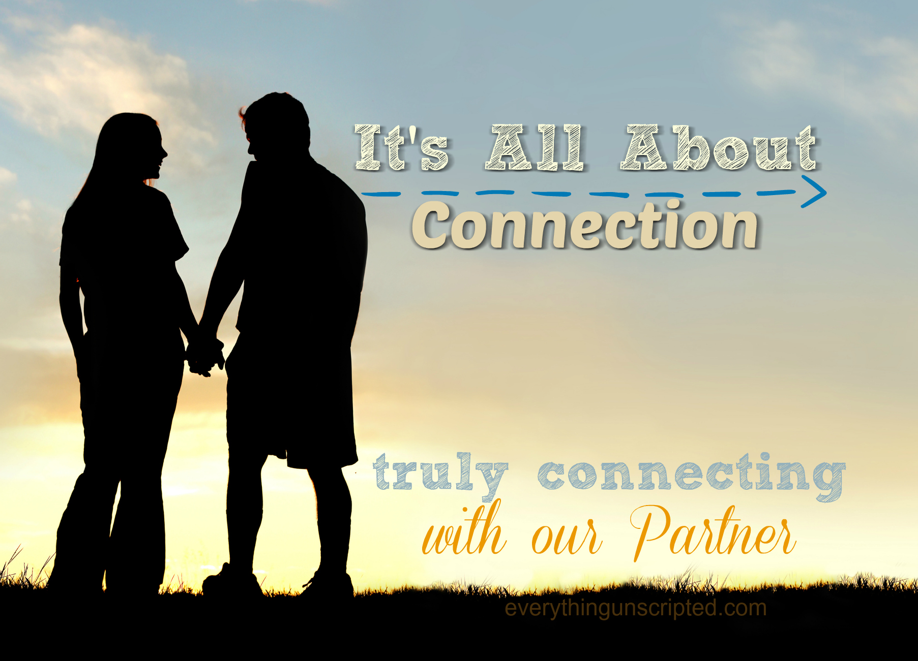 It's All About Connection - With Your Spouse