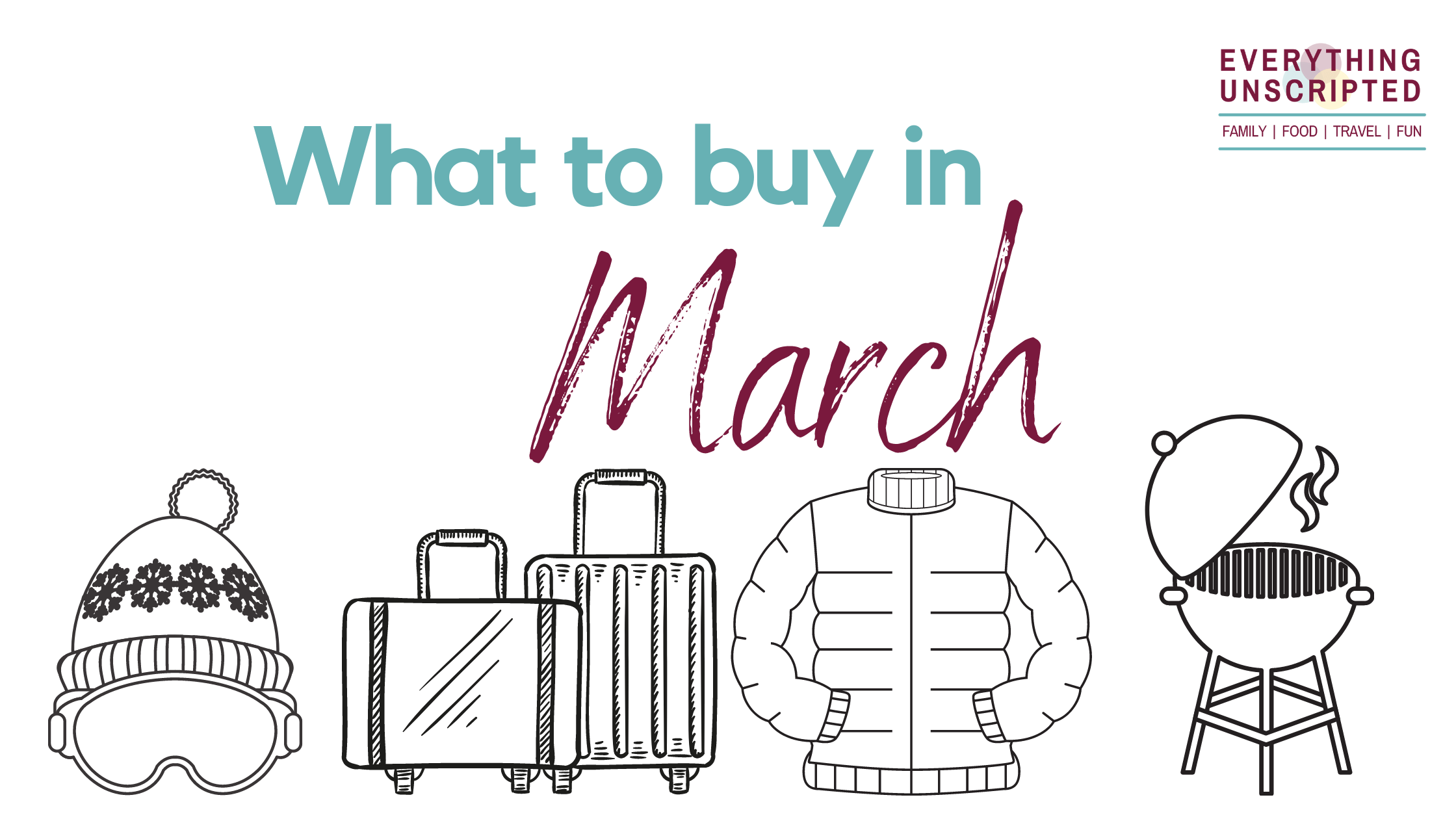 What To Buy In March - Seasonal Deals
