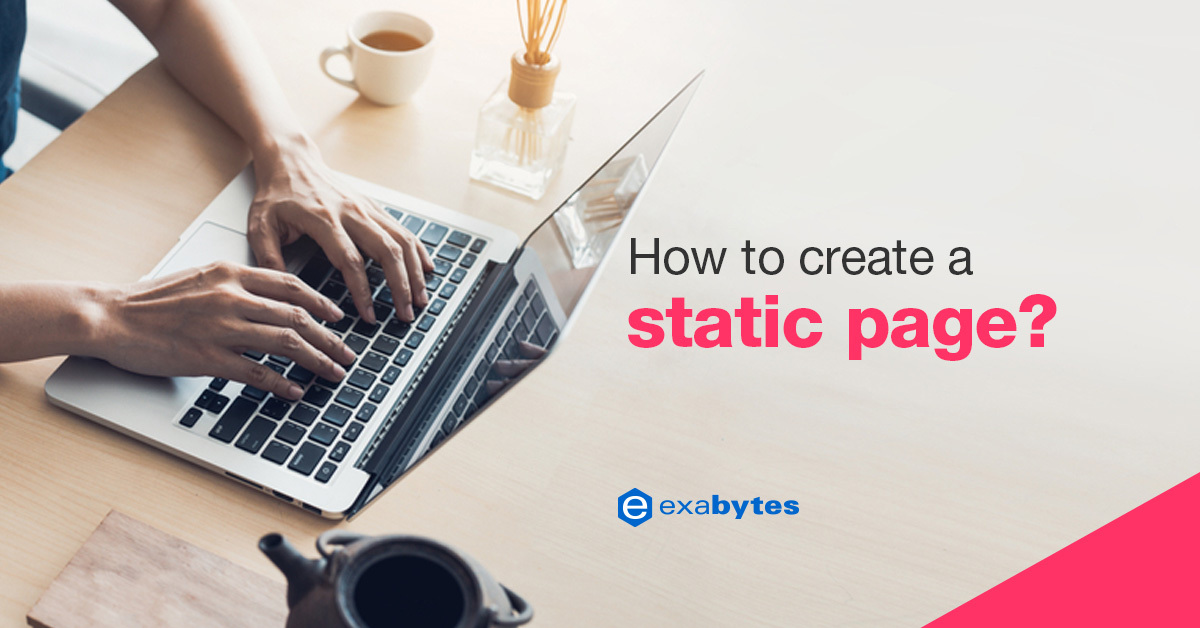 How to Create A Static Page in WordPress - Exabytes.SG
