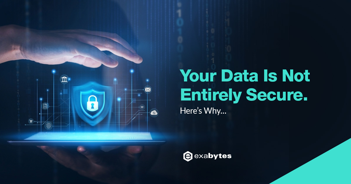 Data Security Your Data Is Not Entirely Secure Heres Why