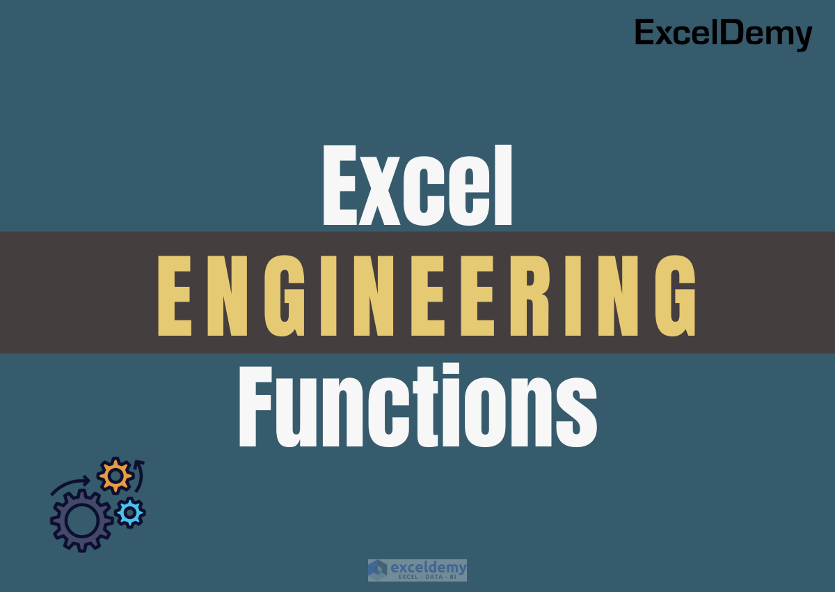 Excel Engineering Functions 50 Functions 8 Methods Exceldemy