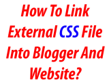 How To Add External Css File Code In Blogger Website Exeideas Let