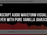 Javascript Audio Waveform Visualizer Player With Pure Vanilla