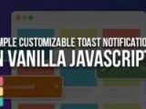 Simple Customizable Toast Notification In Vanilla Javascript Exeideas