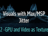 Max Msp Jitter Video Tutorials