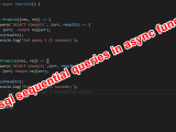 Node Mysql Sequential Query Execution Async Await Method