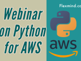 Webinar On Python For Aws With Examples Flexmind