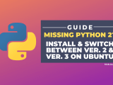 Switching Between Python 2 And 3 Versions On Ubuntu 20 04