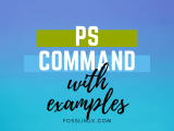 Linux Ps Command With Examples Foss Linux