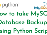 Mysql Database Backups Using Python Script