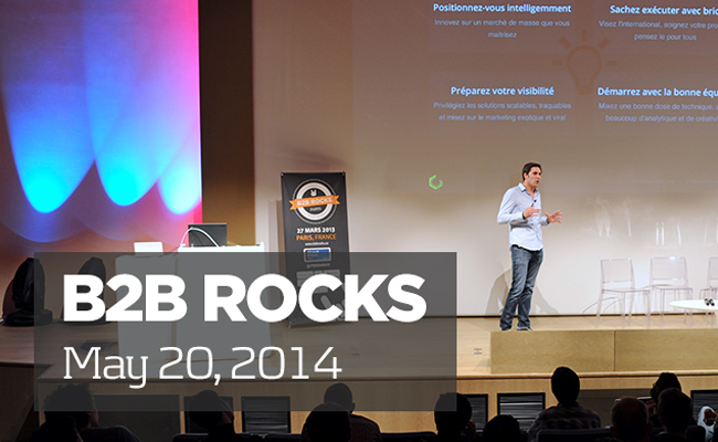 B2B Rocks, la conférence européenne sur les startups B2B et SAAS