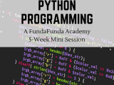Python 5 Week Sessions Fundafunda Academy