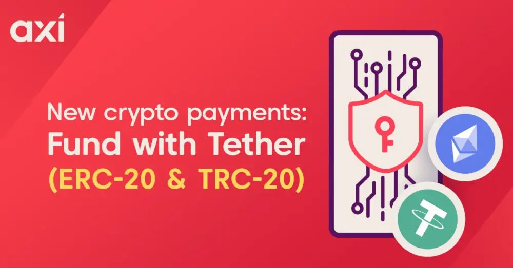Axiが、新しい入出金方法にTether (ERC20 および TRC20)を追加しました！