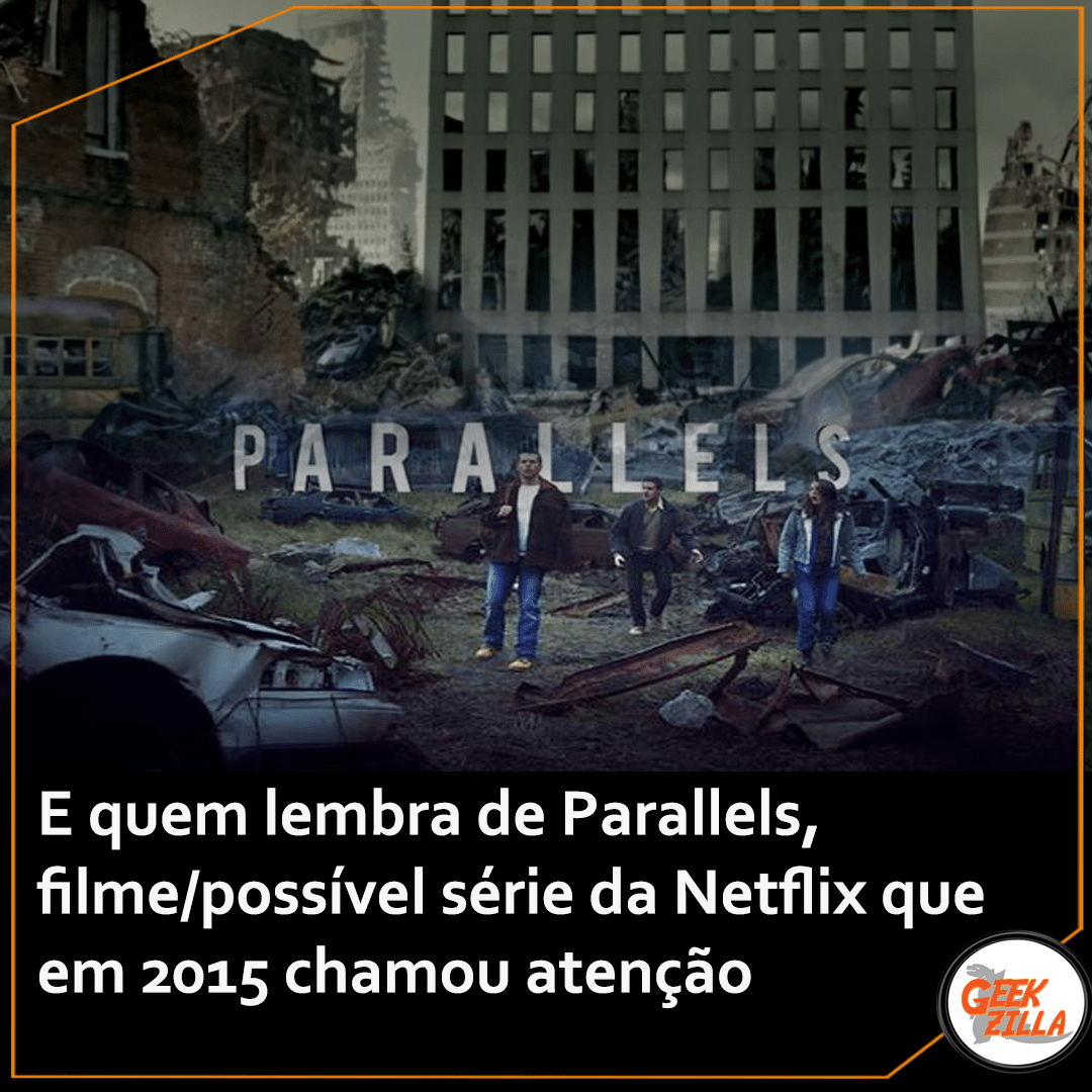 Parallels, review do filme/possível série - GeekZilla