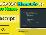 How To Get Elements By Class Name In Javascript