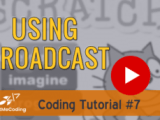 Scratch Using The Broadcast Block Get Me Coding