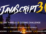 Javascript30 Wes Bos Fantastic Free Course On Building Great