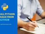 Install Python Package From Github Linux And Windows Golinuxcloud