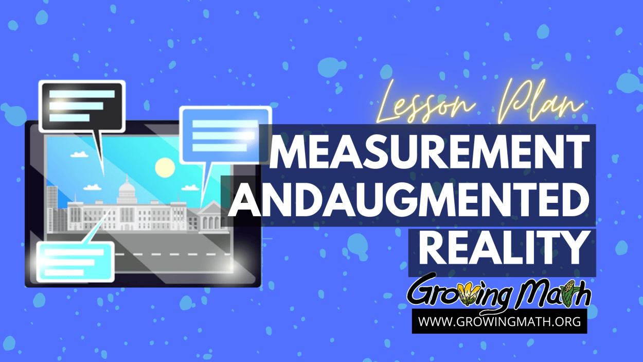 Measurement and Augmented Reality | Growing Math