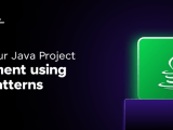 Enhance Your Java Project Development Using Design Patterns