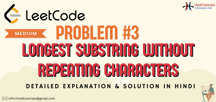 Longest Substring Without Repeating Characters Optimal Hindi Solution ...