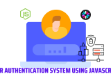 A Complete Guide To Authentication In Javascript Honeybadger