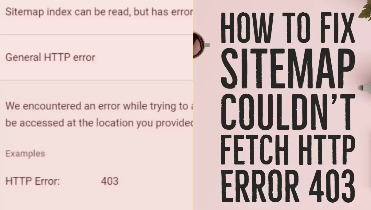 How to Fix Sitemap Couldn't fetch HTTP Error 403 - HostKarle How to Fix Sitemap Couldn't fetch HTTP Error 403 - HostKarle