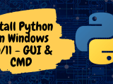 2 Ways To Install Latest Python On Windows 11 Or 10 Gui Cmd