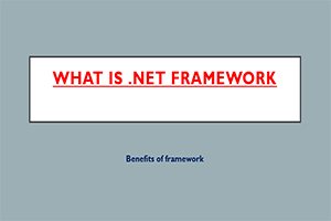 What Is.NET Framework? Features Of NET Framework